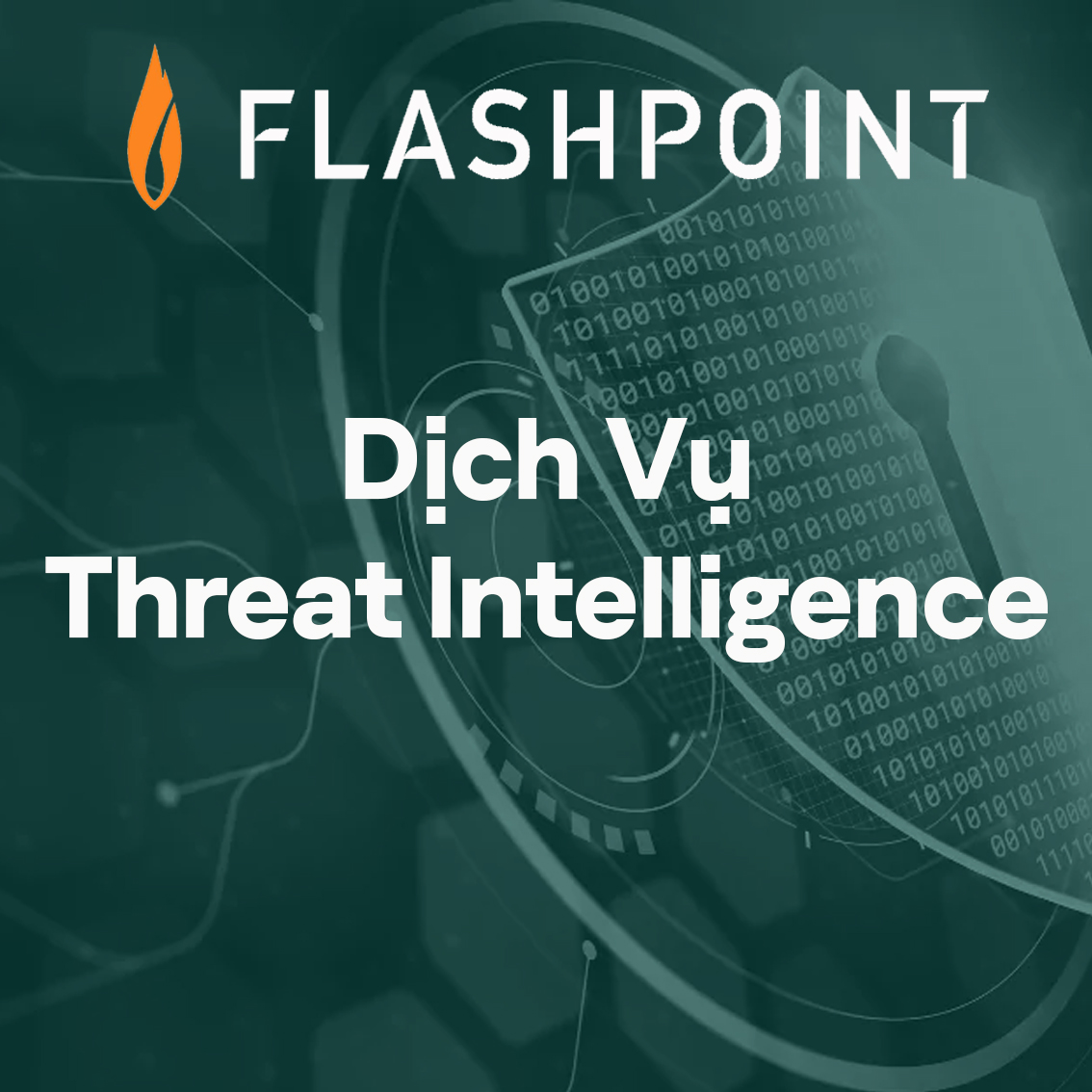 Dịch Vụ Threat Intelligence Flashpoint - Đột Phá An Ninh Mạng – Sonic